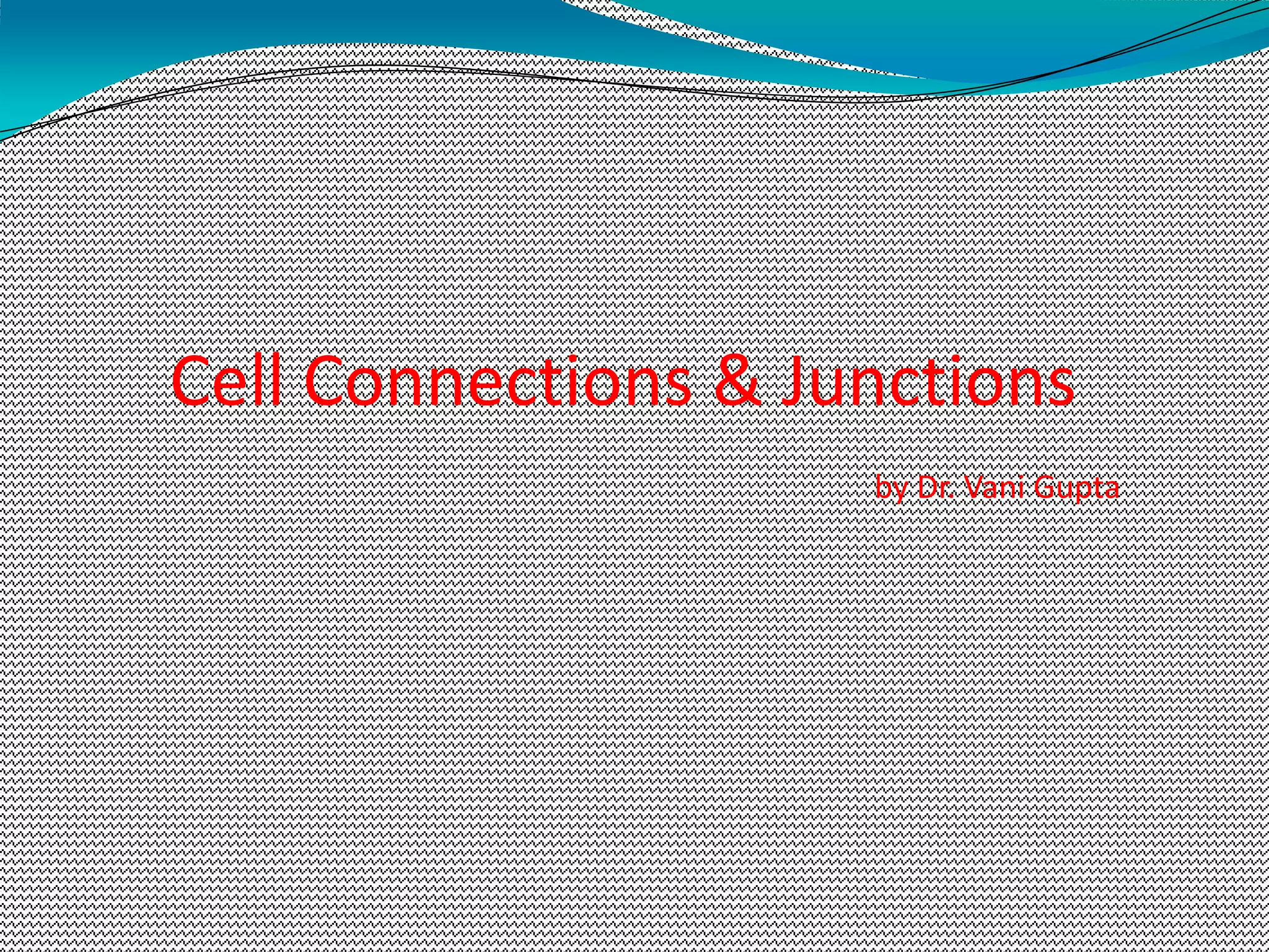 Cell_Junctions.ppt