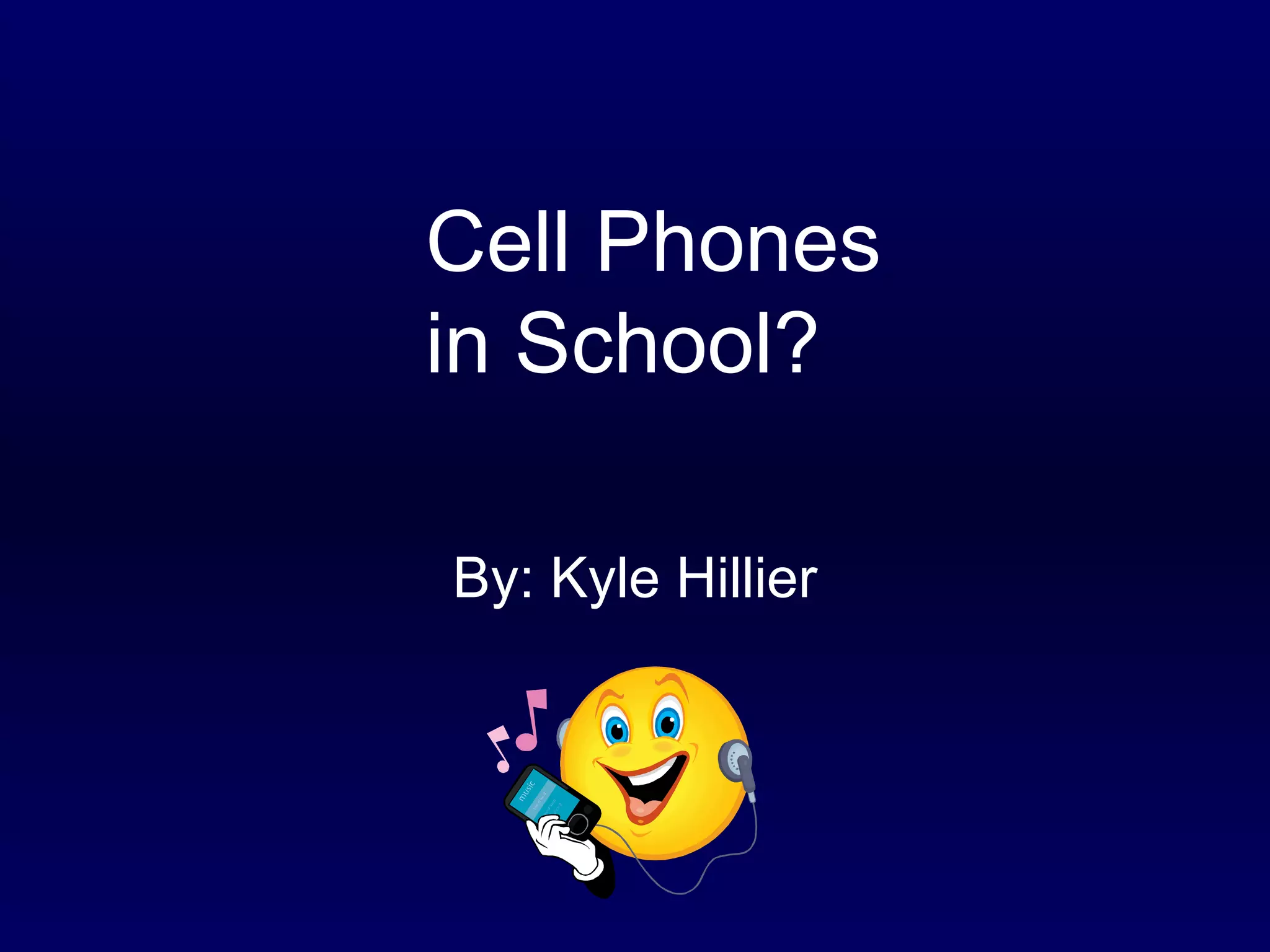 Cell Phones In School | PPT