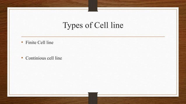 Cell line culture | PPTX | Biological Sciences | Science