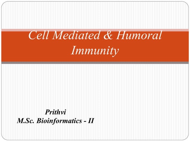 Cell mediated & humoral immunity | PPTX