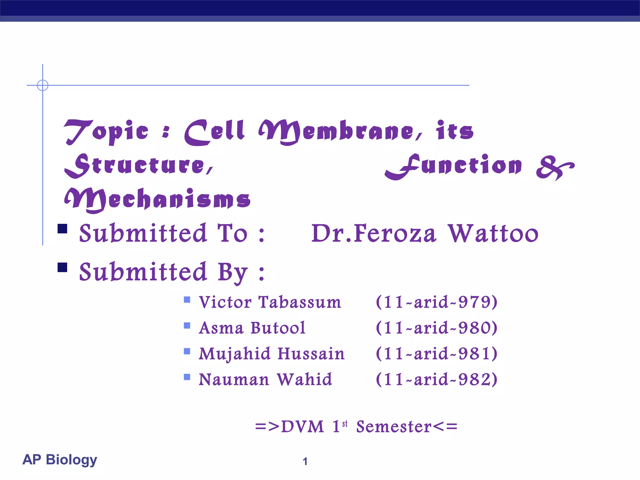 Cell memberane structure,function & machanism | PPT