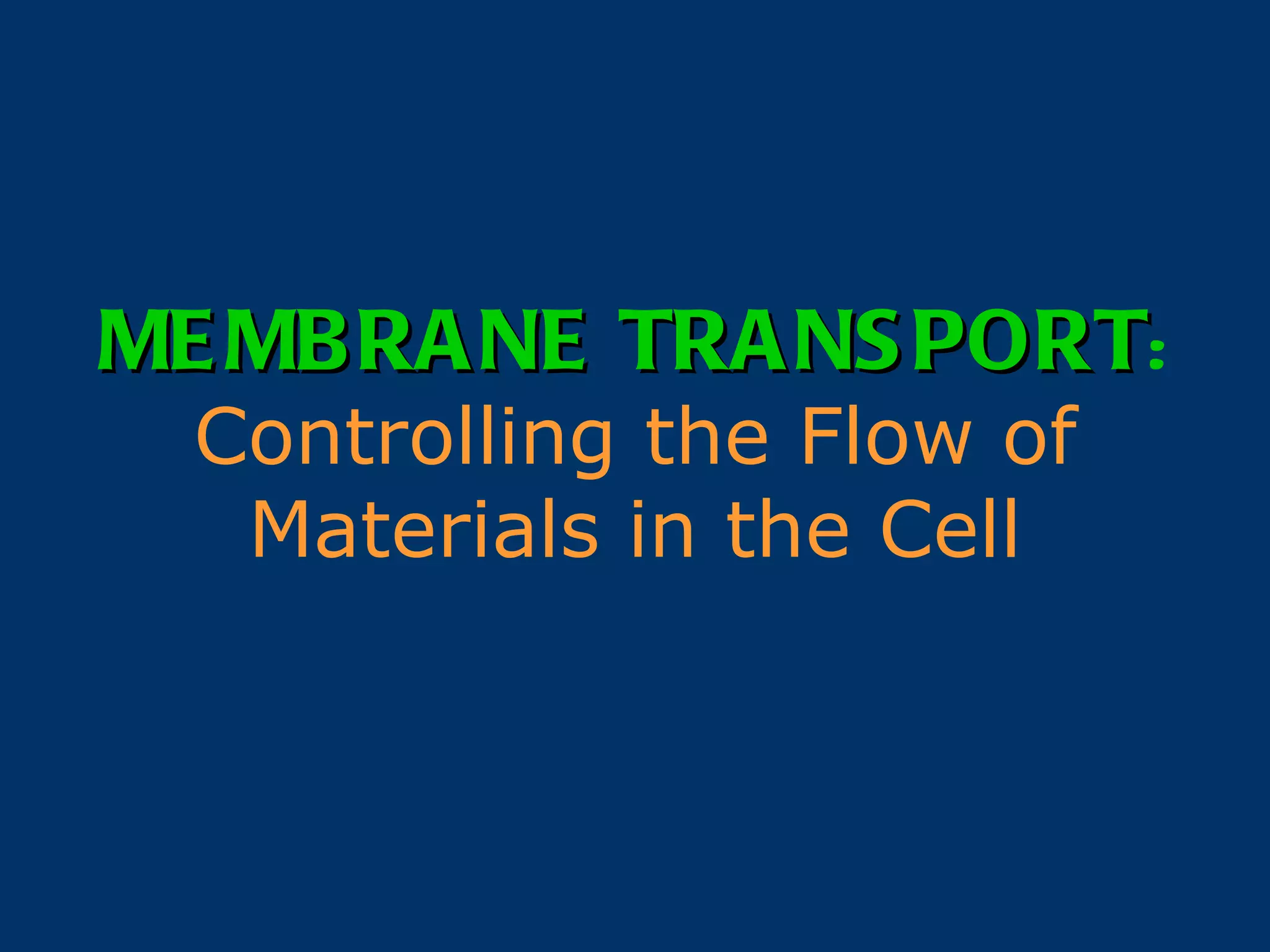 Cell membrane transport | PPT