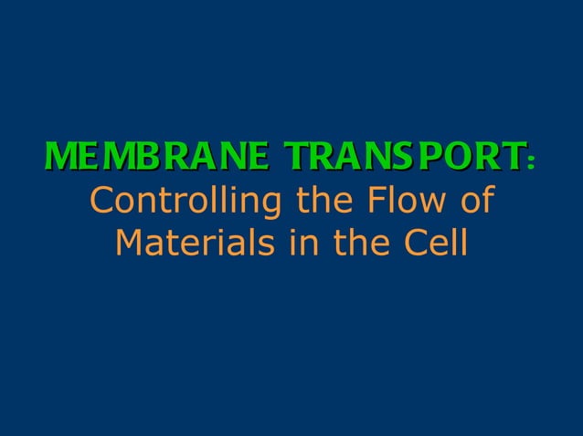 Cell membrane transport | PPT