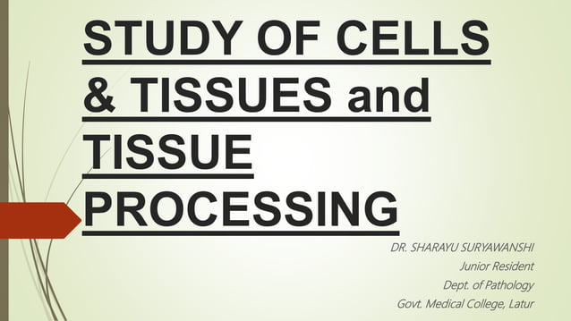 Cell morphology n tissue processing ppt | PPTX | Chemistry | Science