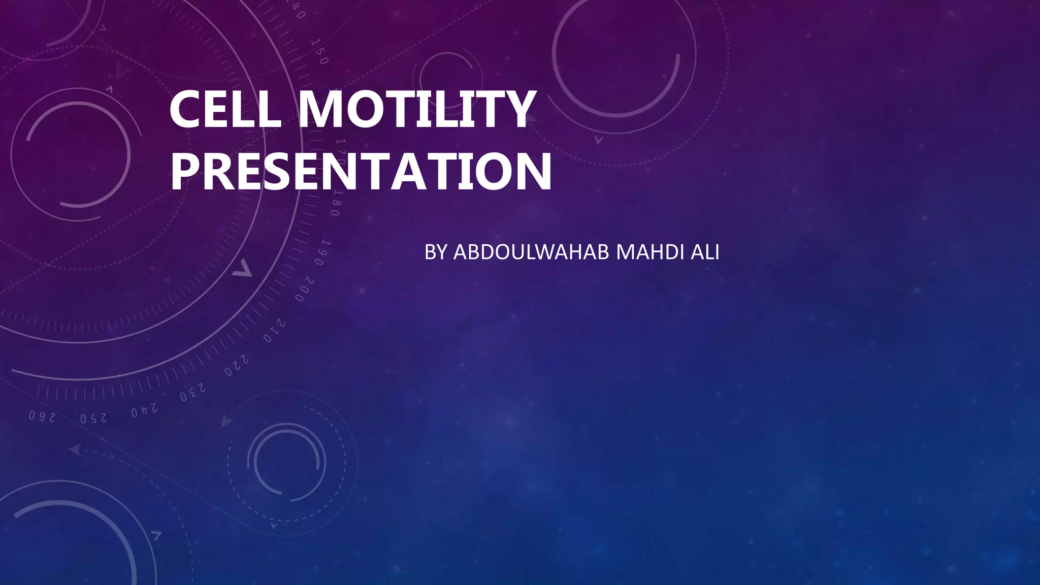 Cell motility | PPTX | Biological Sciences | Science