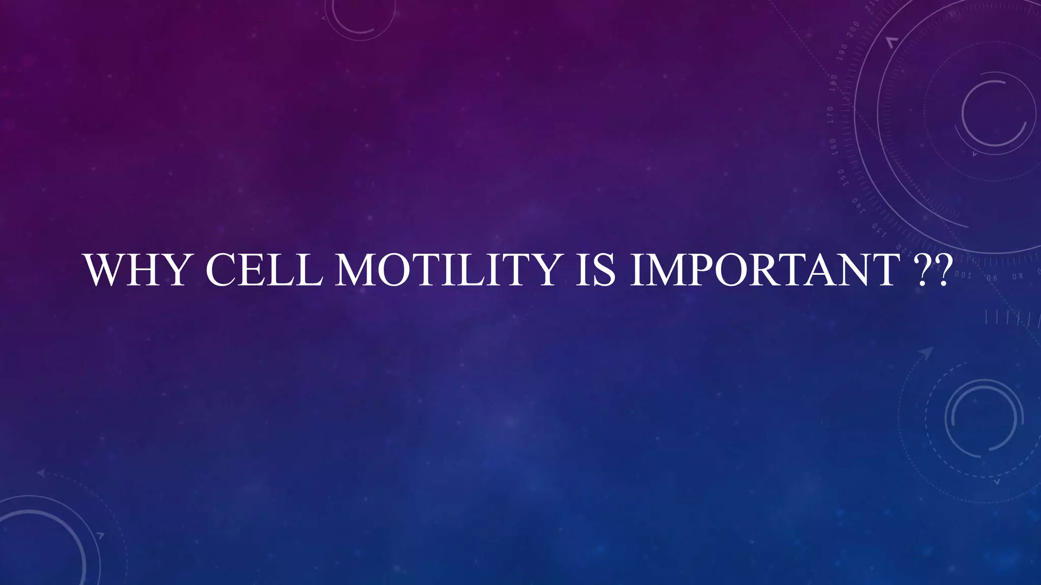 Cell motility | PPTX