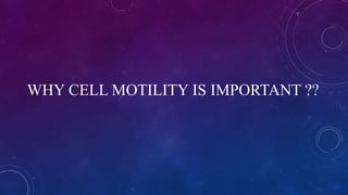 Cell motility | PPTX
