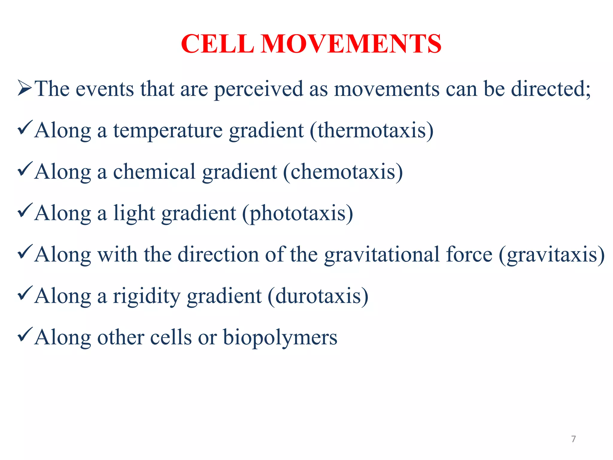 Cell motility, cell excitation and cell differentiation | PPTX