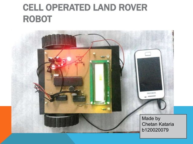 Cell operated land rover robot | PPT