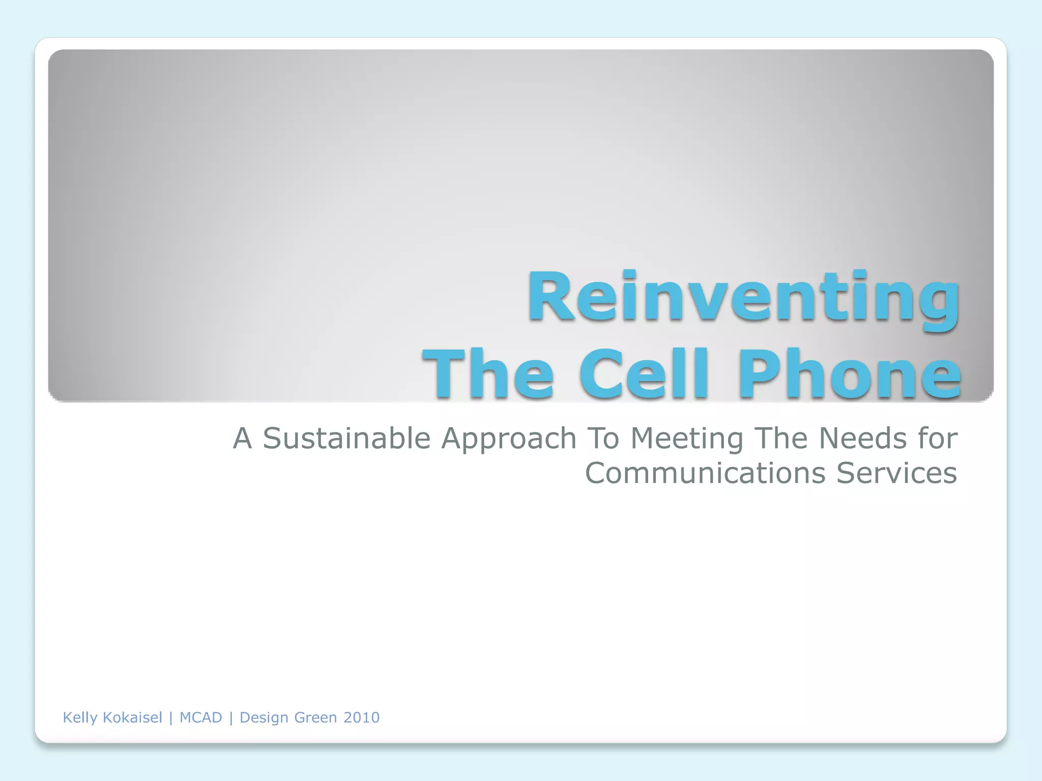Cell Phone Re-Design (concept) | PPT