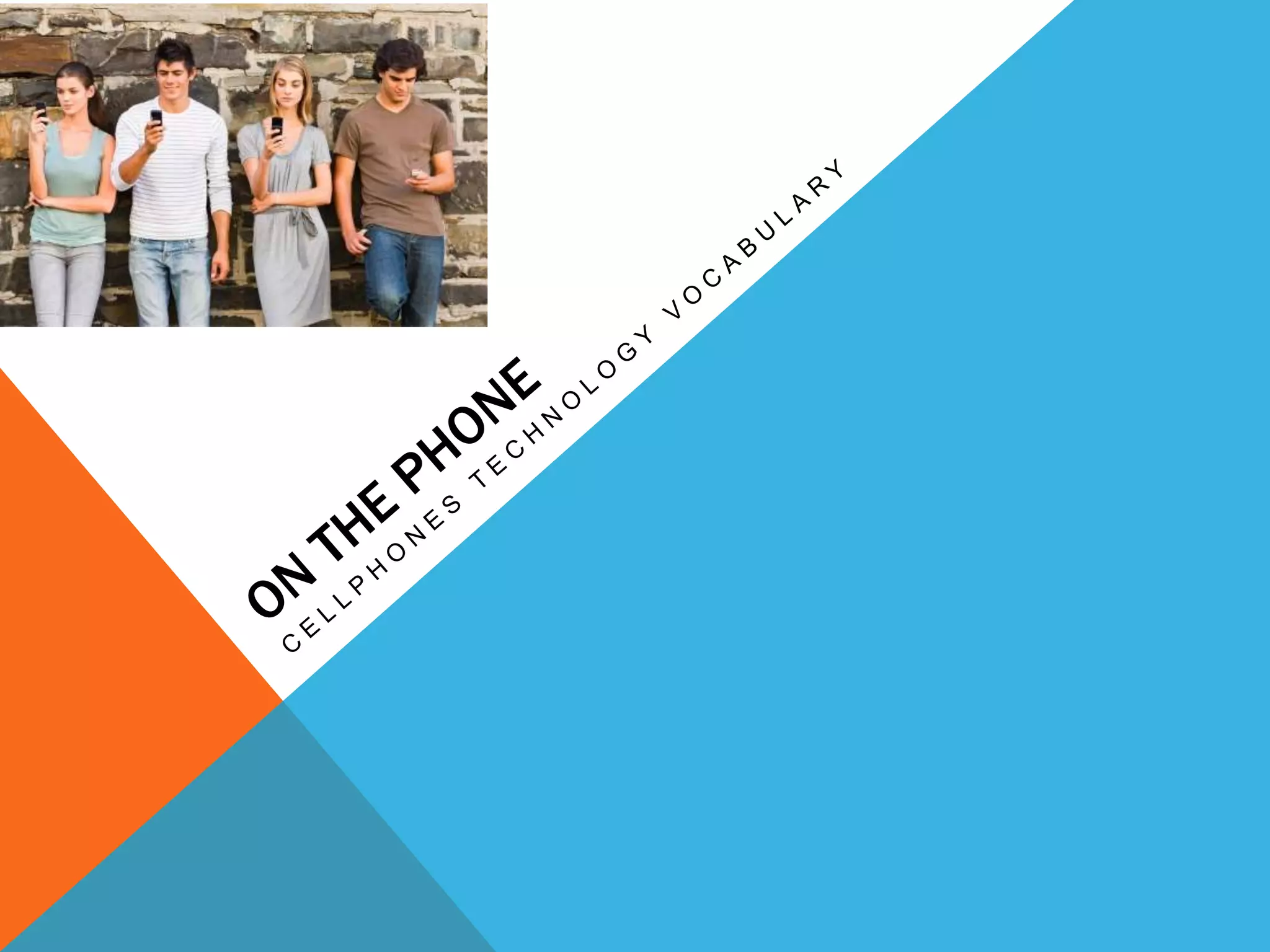 Everyday English: Cell phones, slang and abbreviations | PPTX