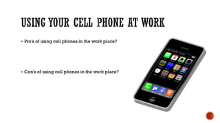 Cell Phone Use in the Workplace | PDF
