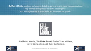 CellPoint Mobile - Re-Imagining The Travel Transaction by Bharat Sharma ...