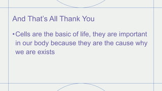 Cells (The basic unit of life) and Functions. pptx | PPTX