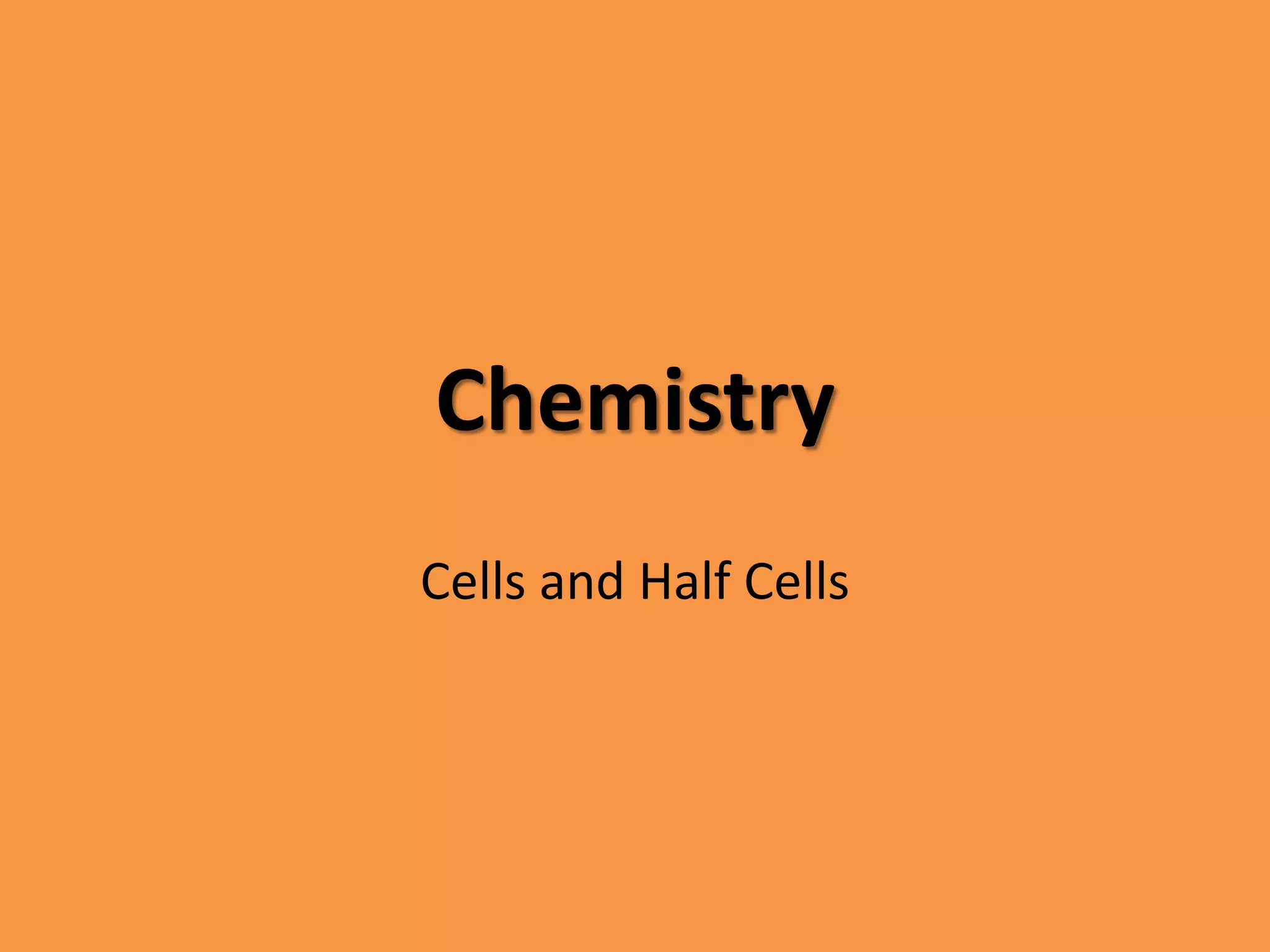 Cells and half cells | PPTX