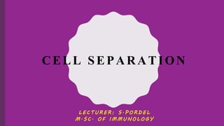 Cell sepration and flowcytometry | PPTX