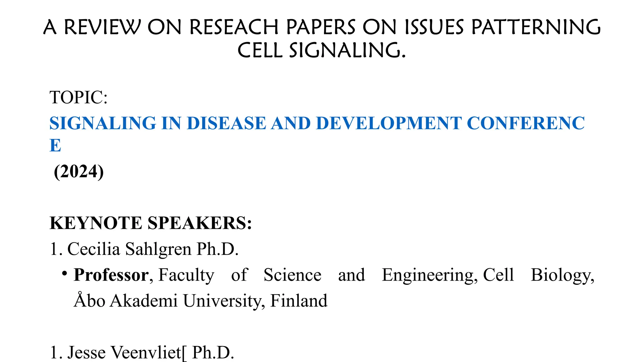 Cell signaling Review in cell molecuar biology to highlight the potetia ...