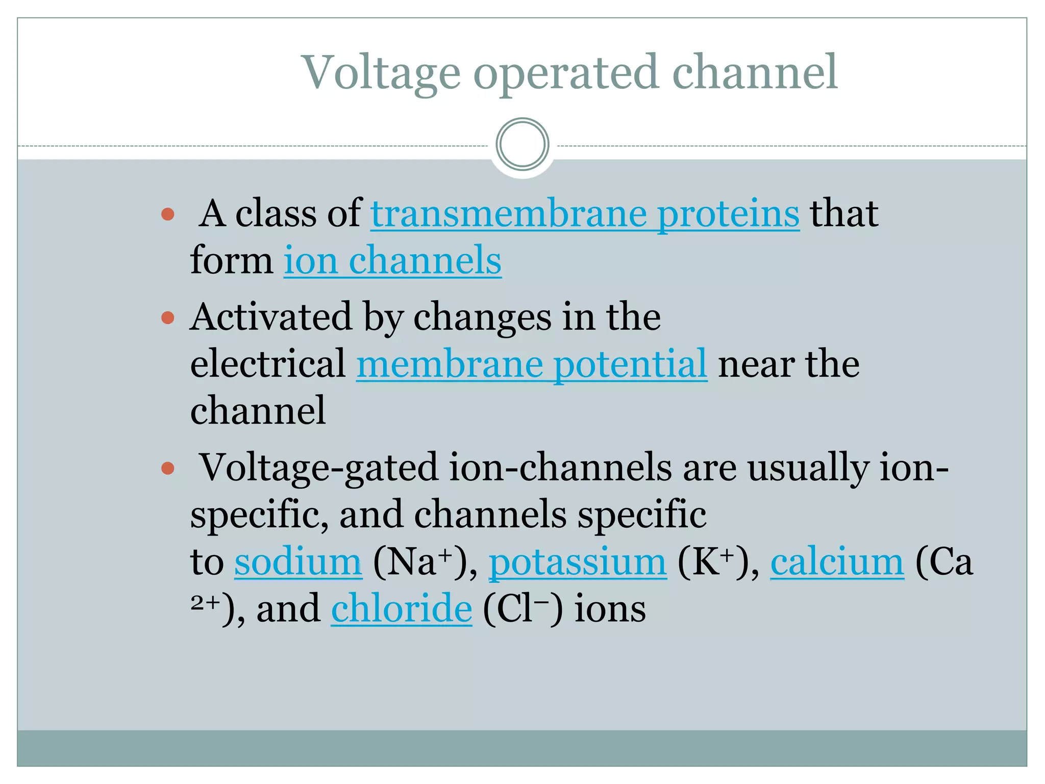 Voltage Operated channel, Receptor Operated channel, Second messenger ...