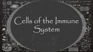 Cells of the immune system | PPT