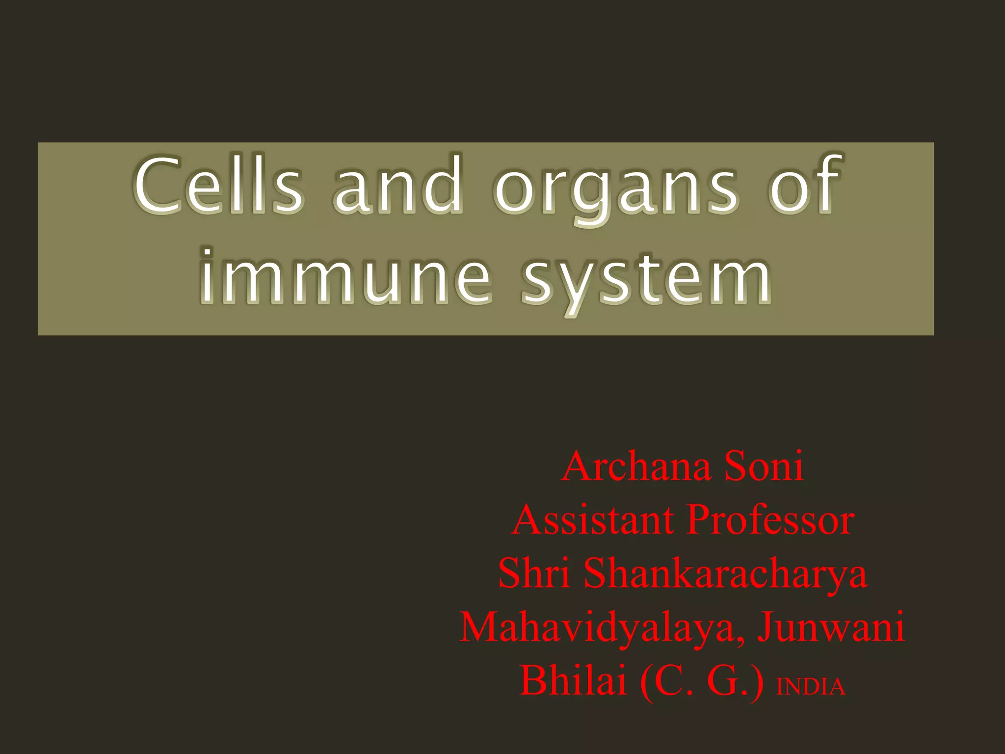 Cells & organs of immune system | PPT