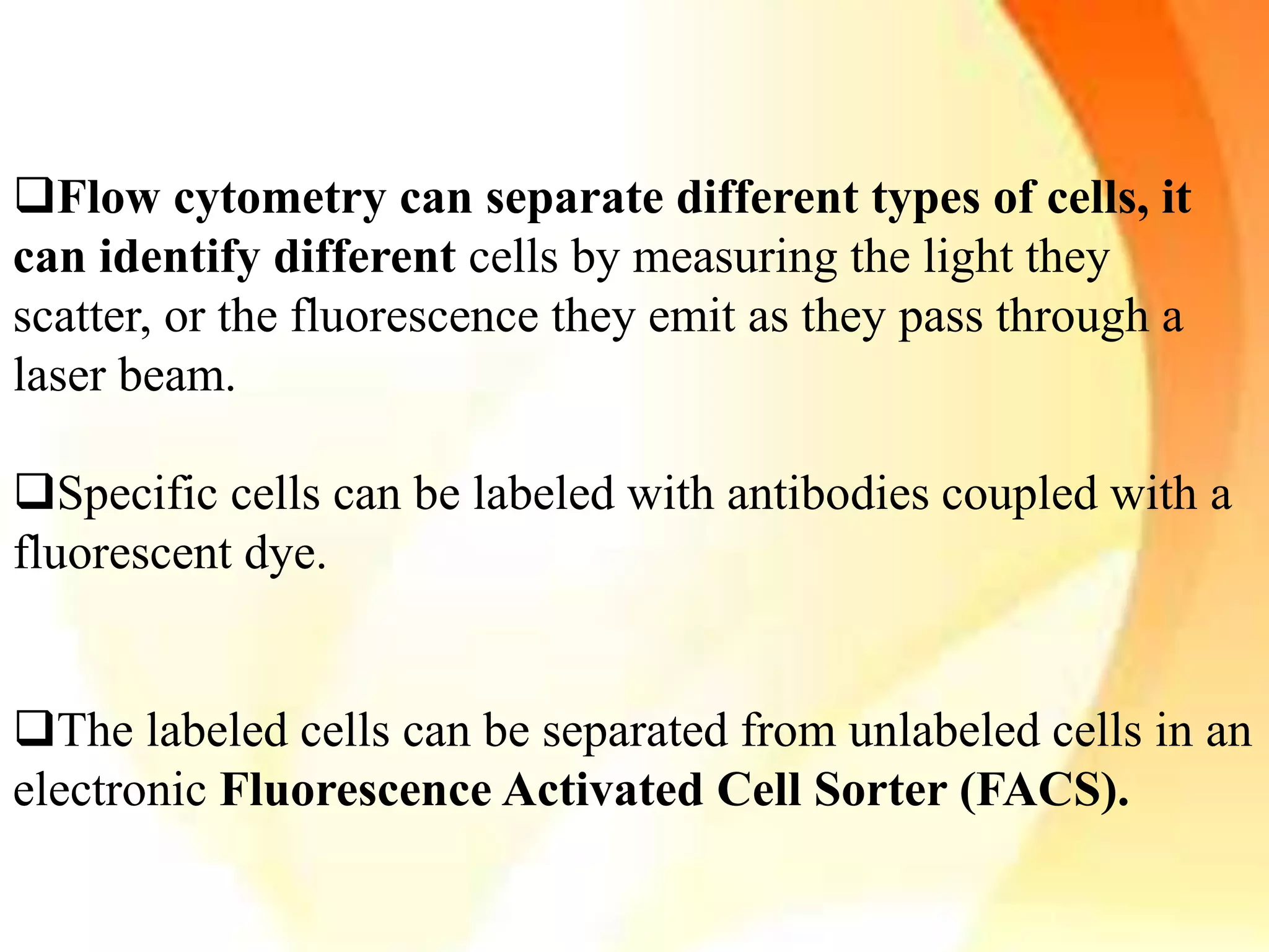 Cell sorting/FLOW CYTOMETERY/Fluorescence Flow Cytometry | PPT