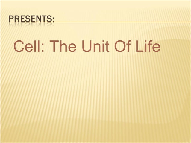 cell the unit of life | PPT | Biological Sciences | Science