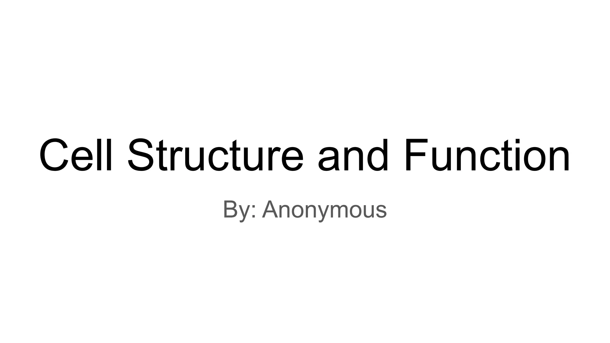Cell structure and function | PPT