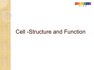 Cell- structure and function. | PPTX