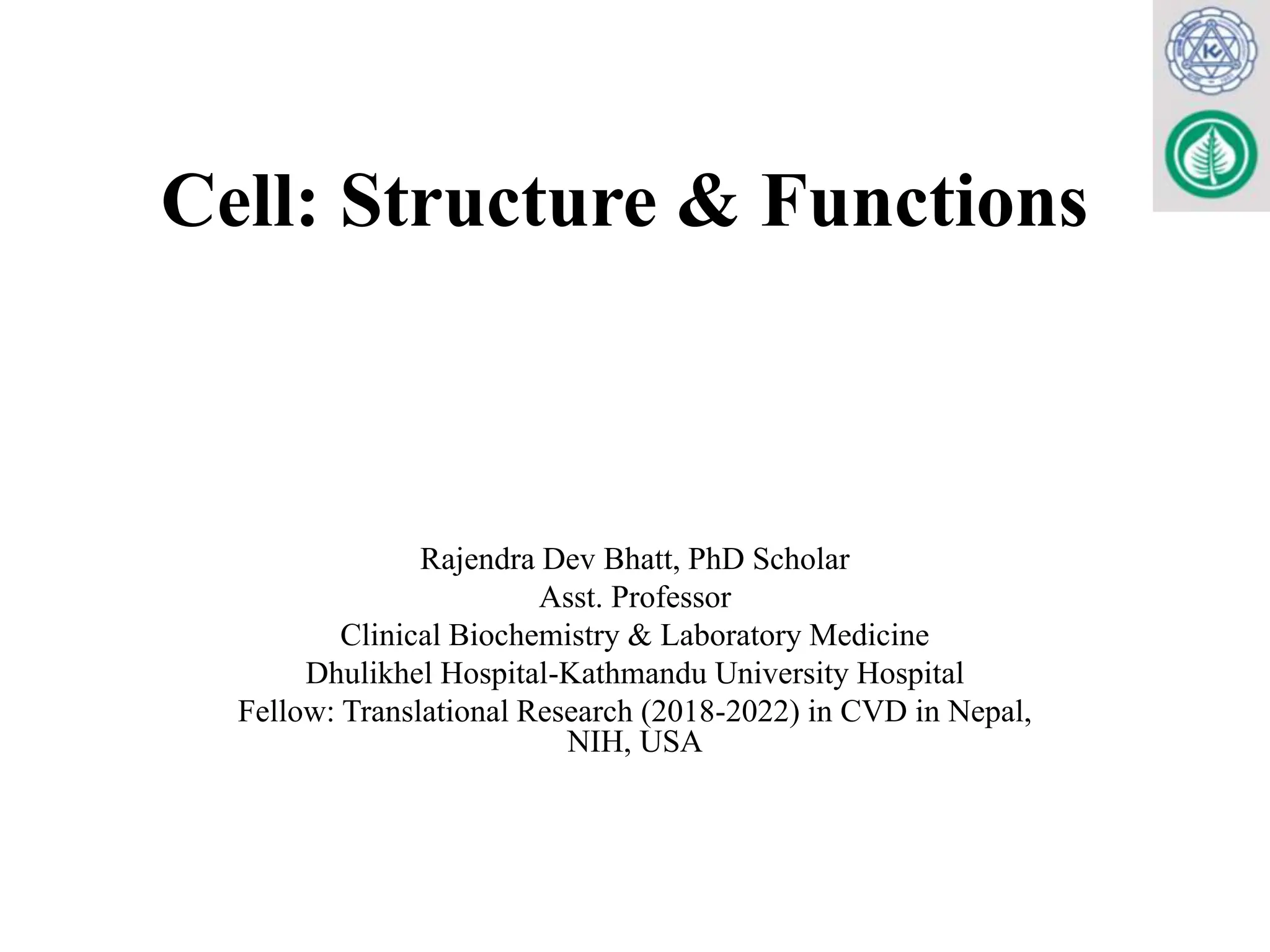 Cell :Structure & Functions for Medical and Health allied Students | PPTX