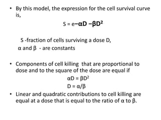 Cell survival curves- Radiobiology | PPTX