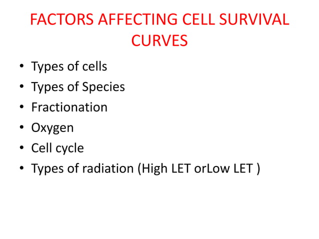 Cell survival curves- Radiobiology | PPT