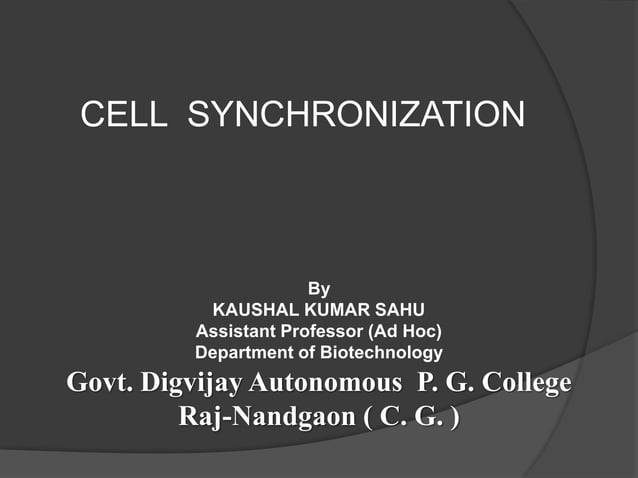Cell synchronization, animal cell culture | PPTX