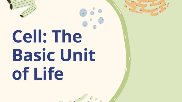 Cell The Basic Unit of Life.........pptx