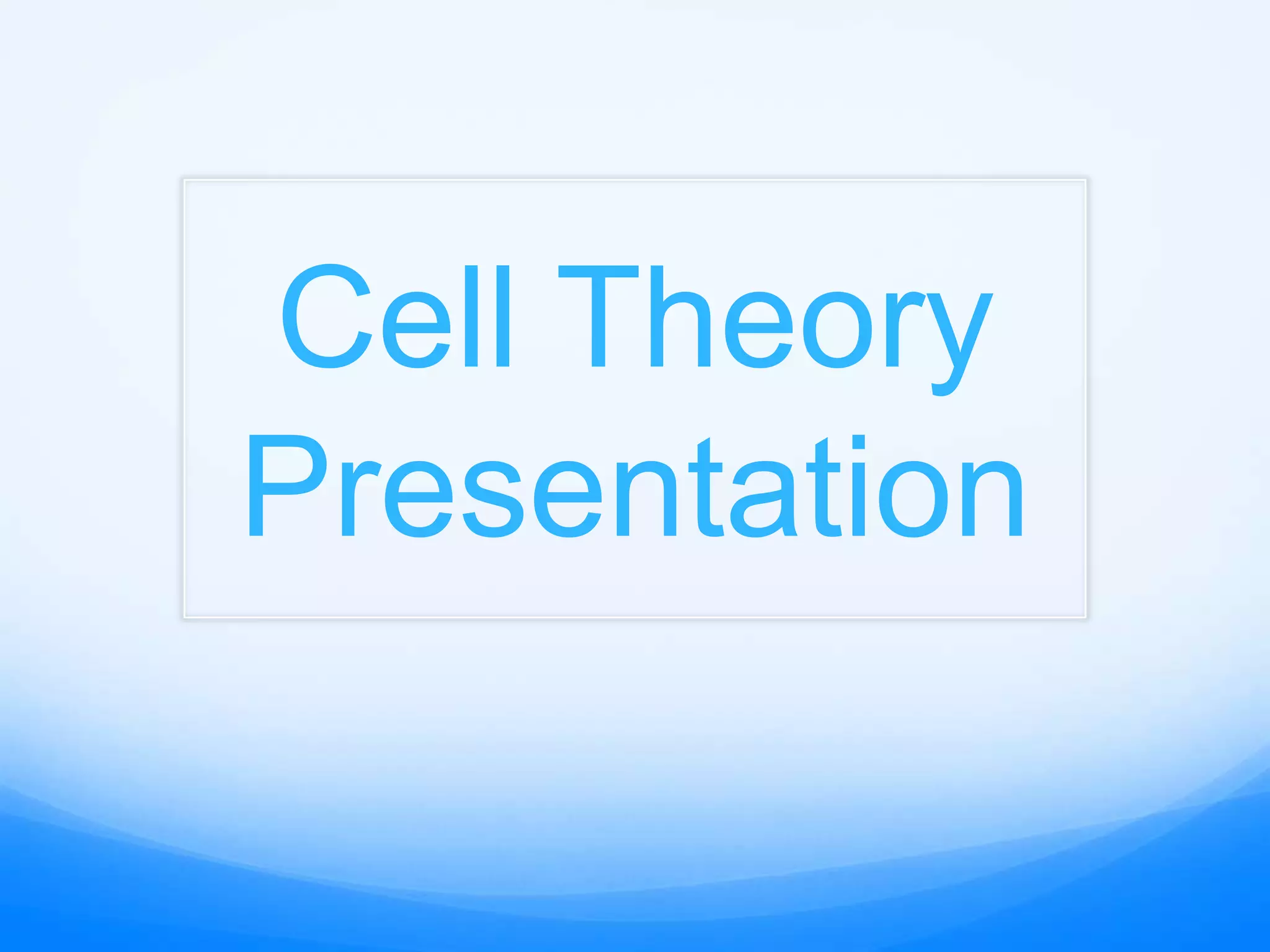 Cell Theory | PPTX