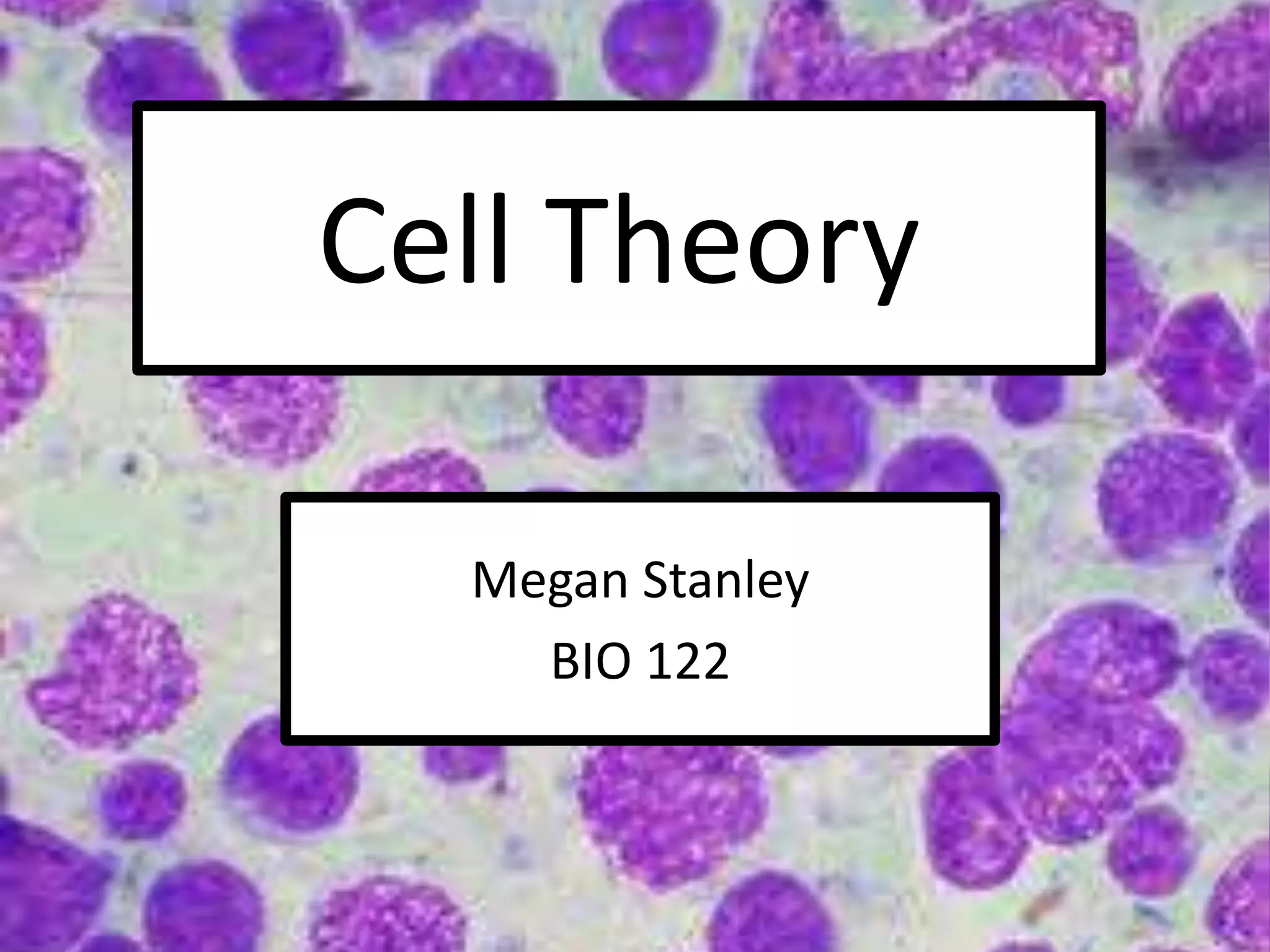 Cell theory notes | PPTX | Biological Sciences | Science