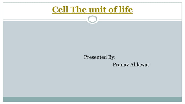 Cell :the unit of life | PPTX | Biological Sciences | Science