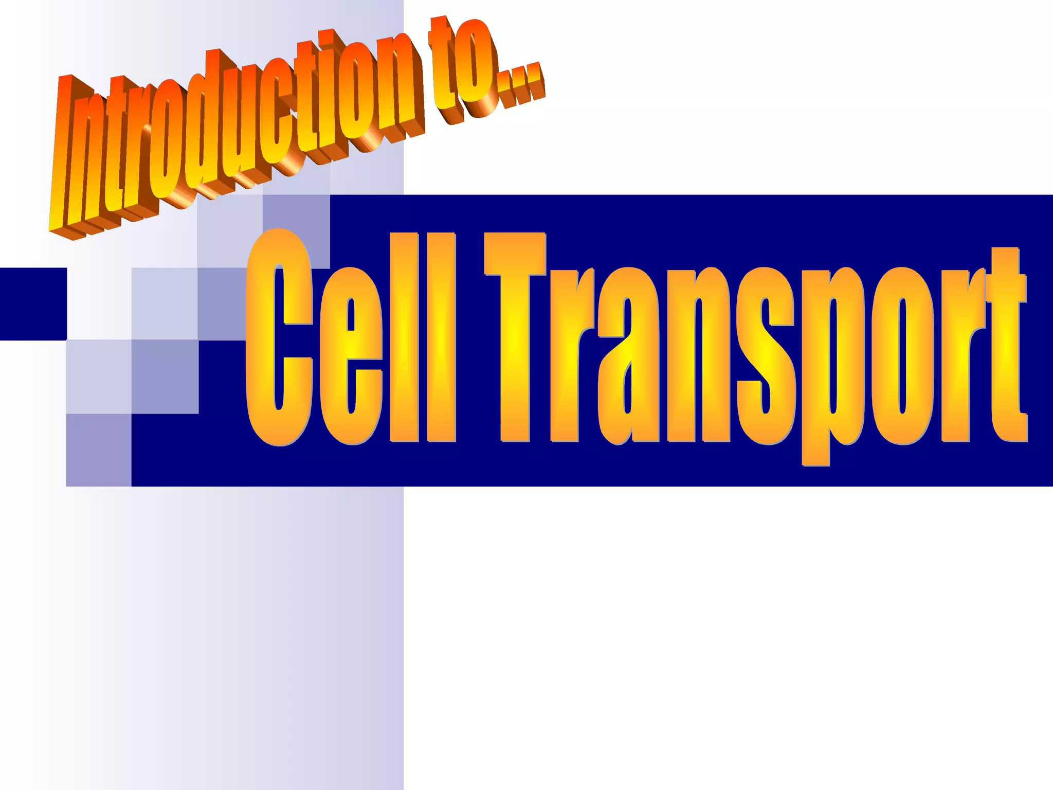 Cell transport.ppt n | PPT