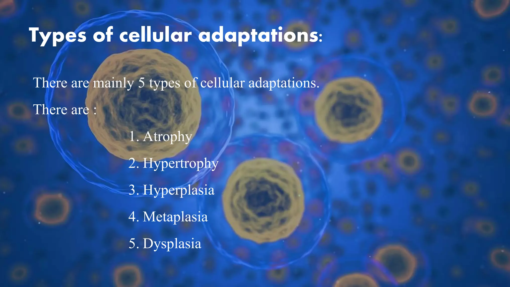 Cellular adaptations by NOM KUMAR NAIK | PPT