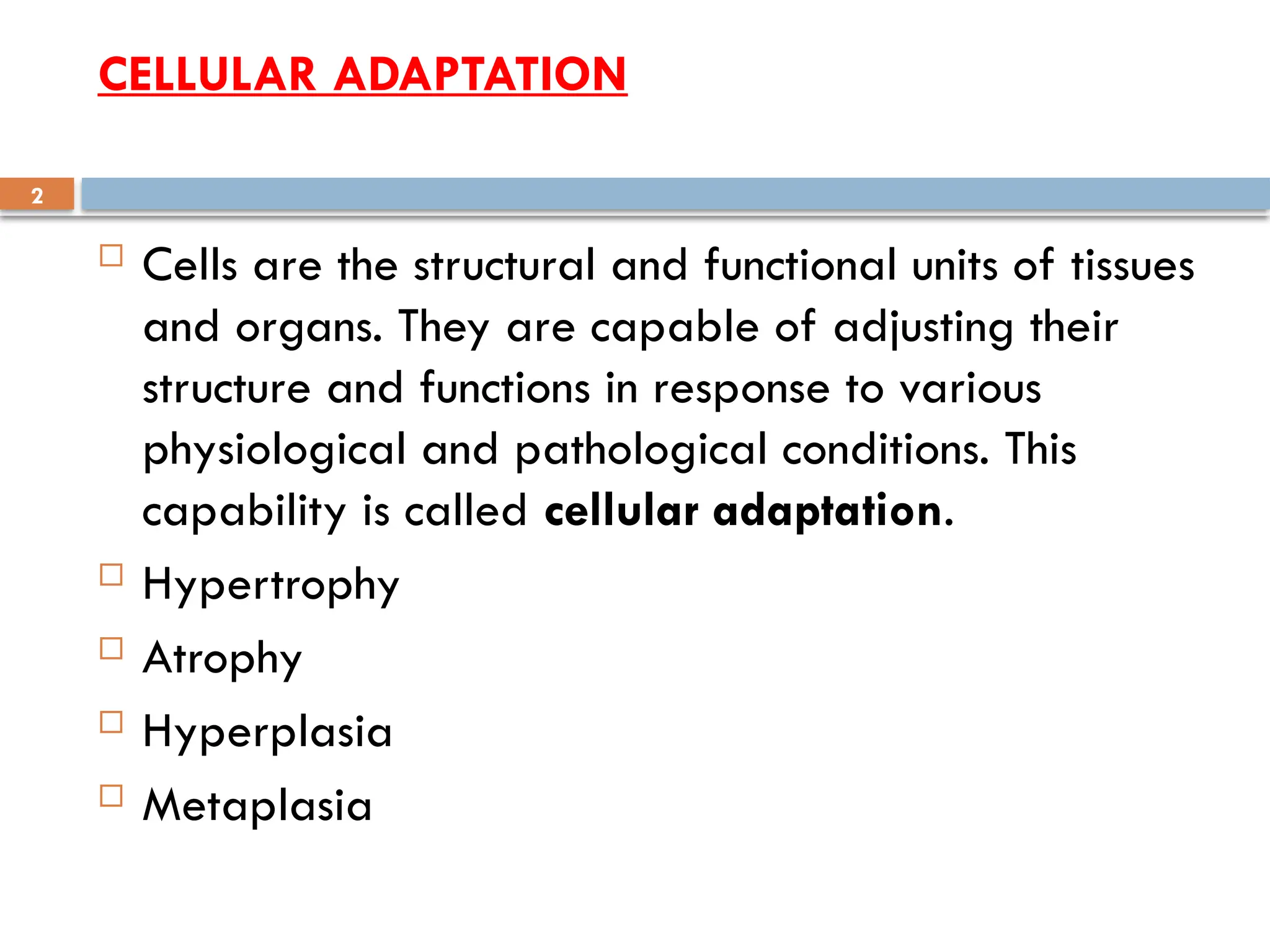 CELLULAR ADAPTATION, CELL INJURY AND RESPONSE,.pptx