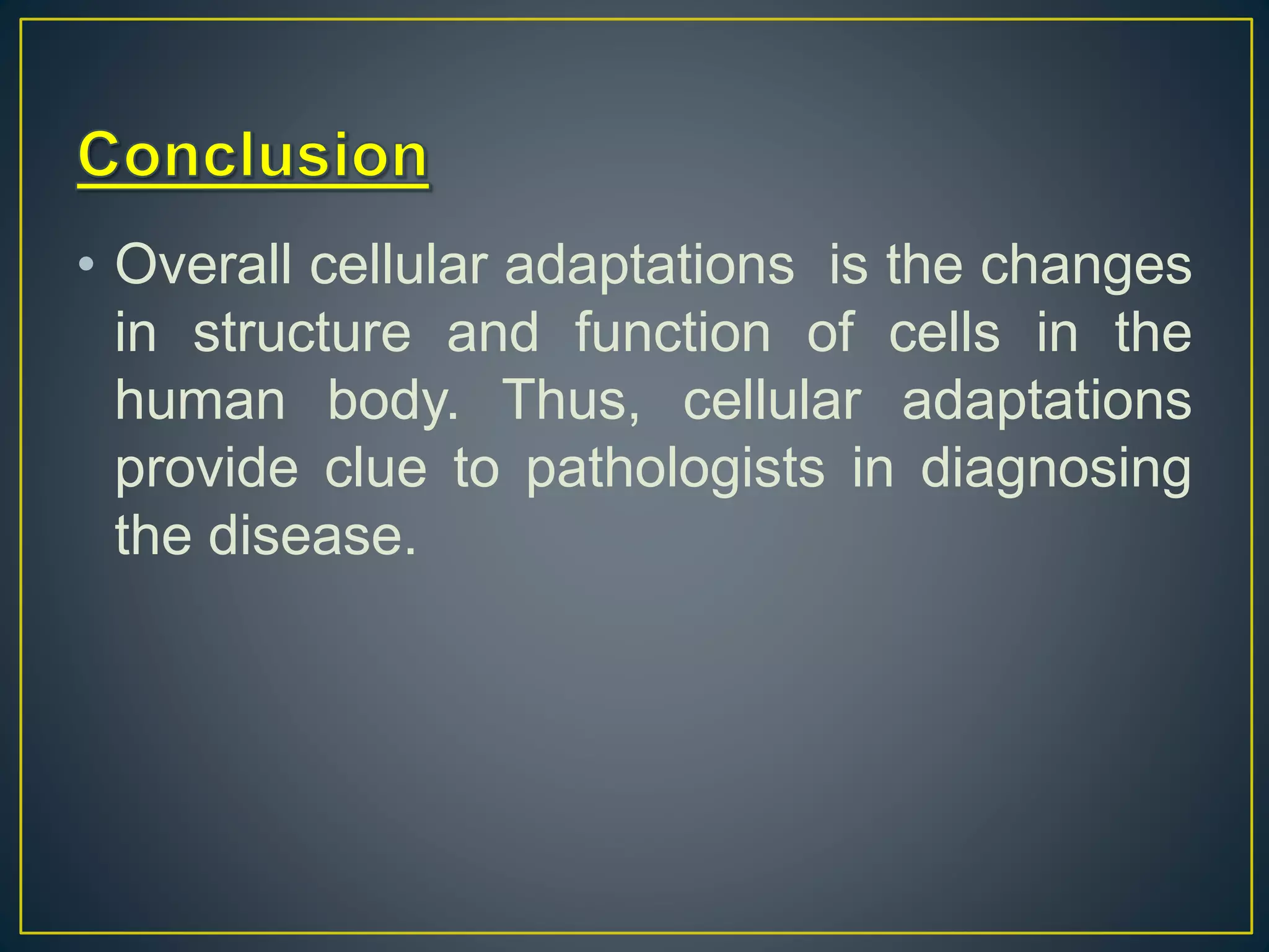 Cellular adaptations | PPTX