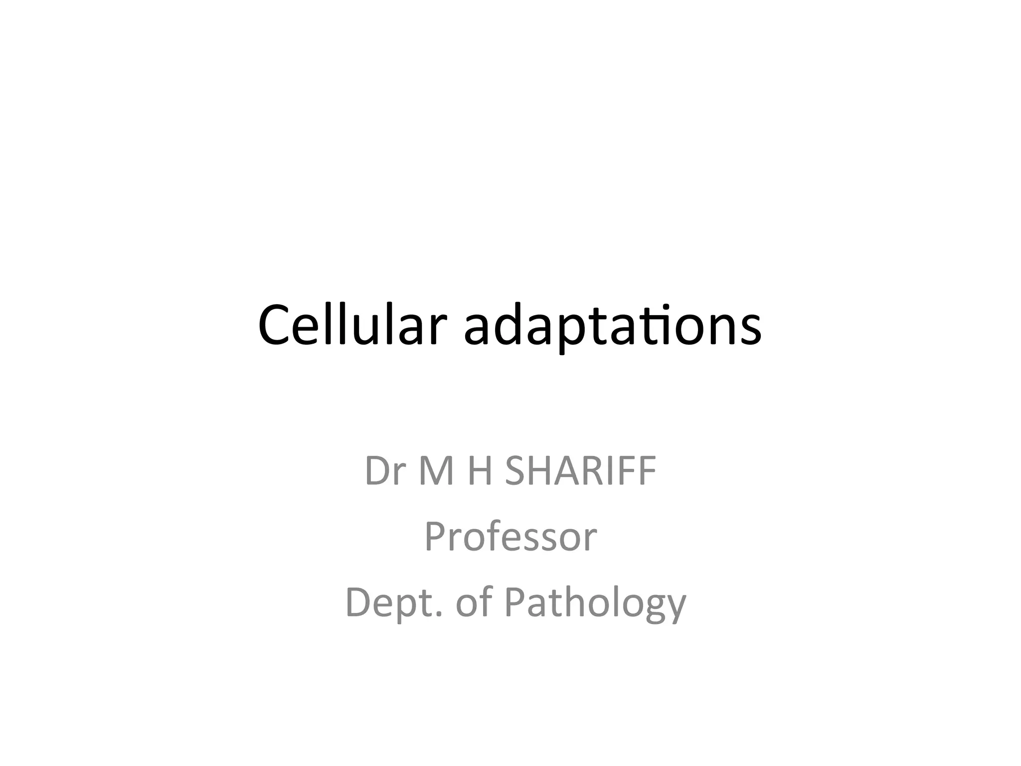 Cellular Adaptations - Cell injury - pathology | PPT