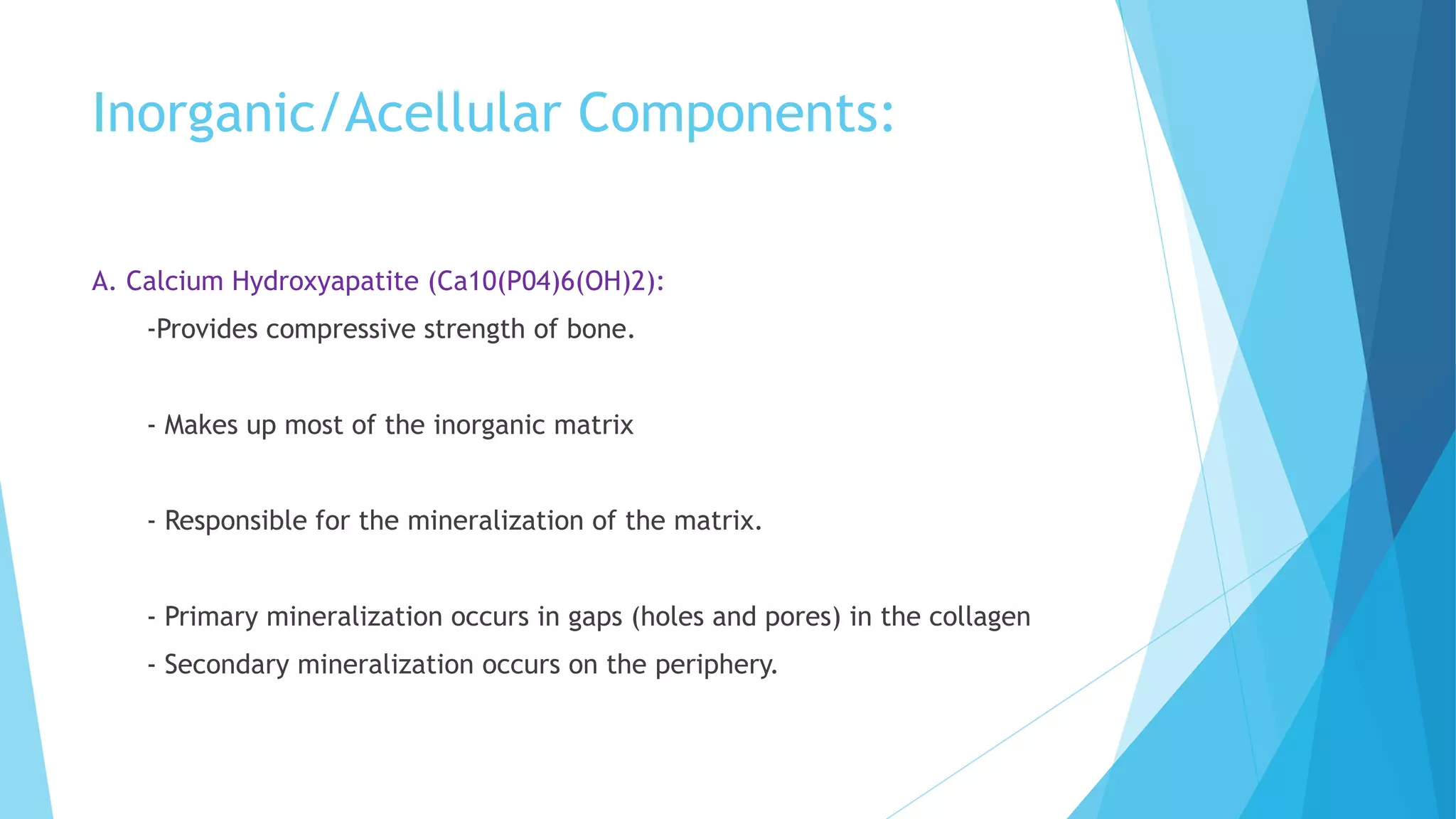 Cellular and acellular components of bone | PPTX