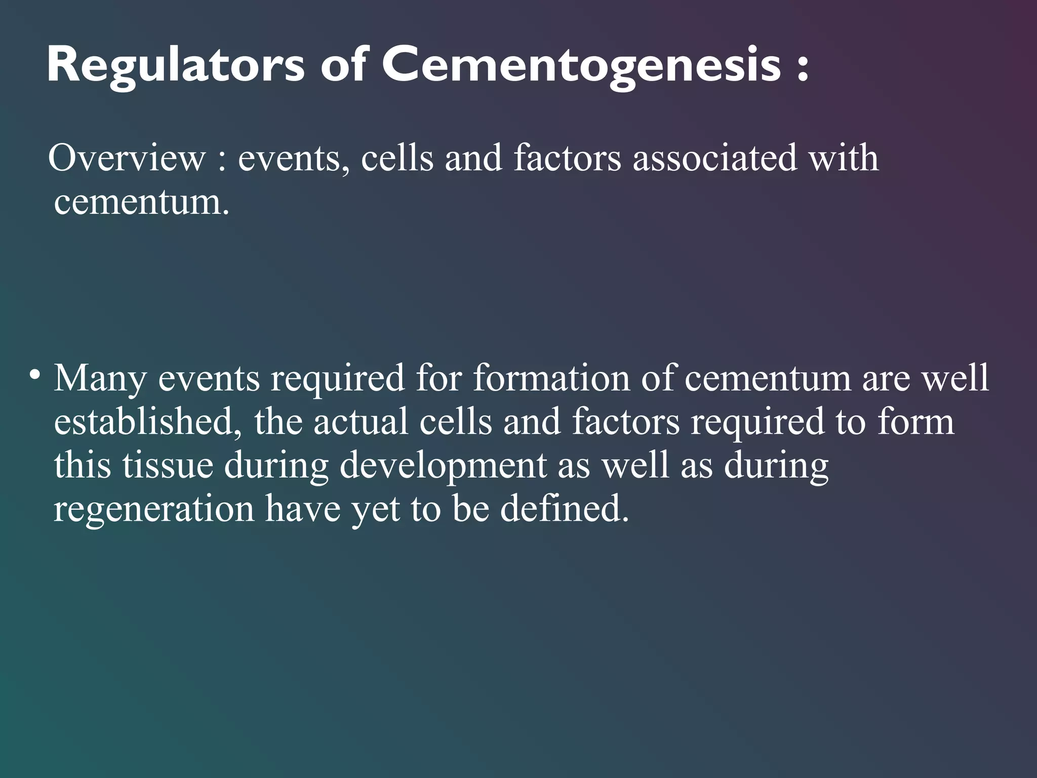 Cellular and molecular biology of cementum | PPT