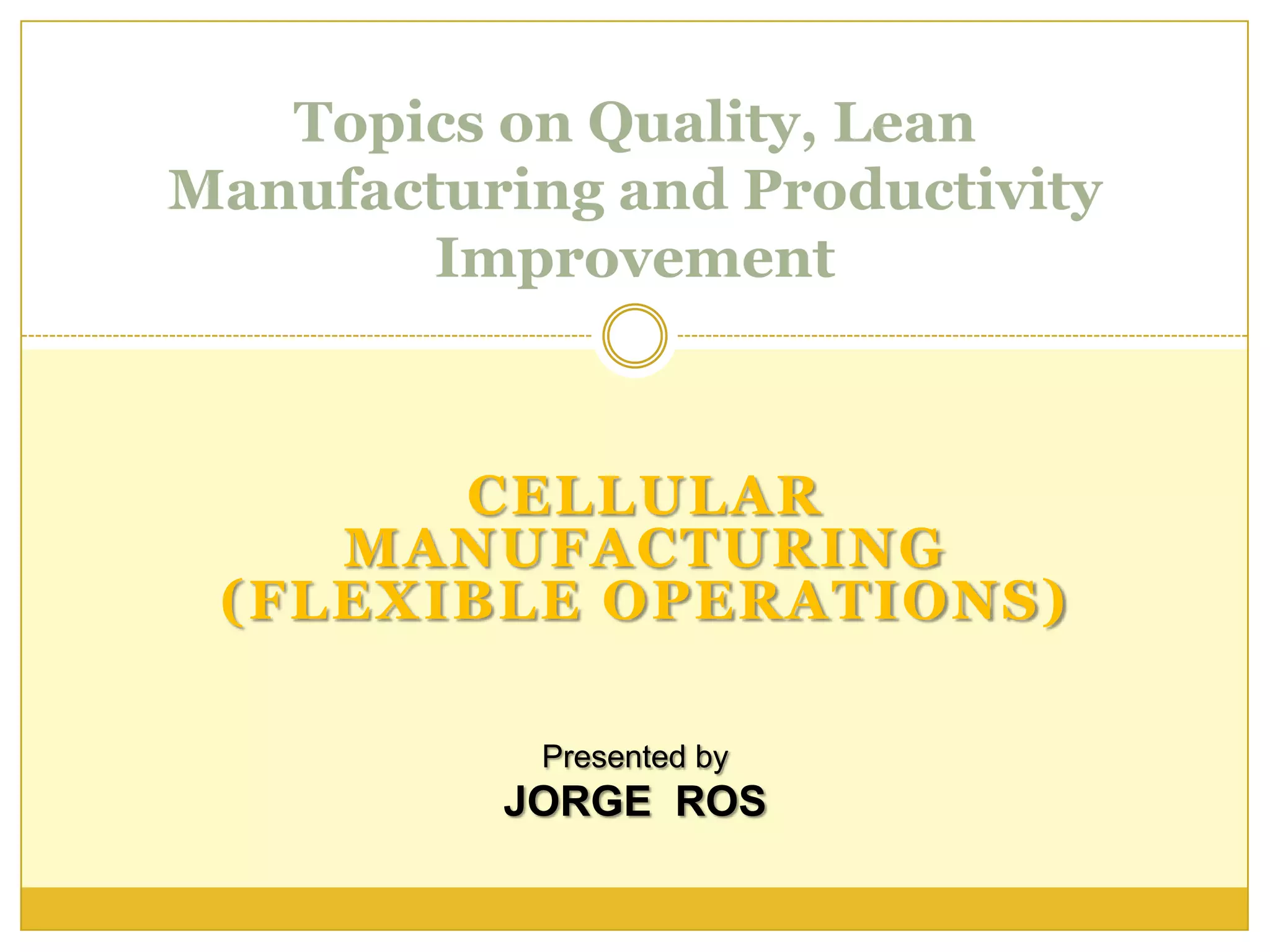 Cellular Manufacturing (Flexible Operations) | PDF