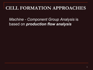 Cellular manufacturing group technology | PPT