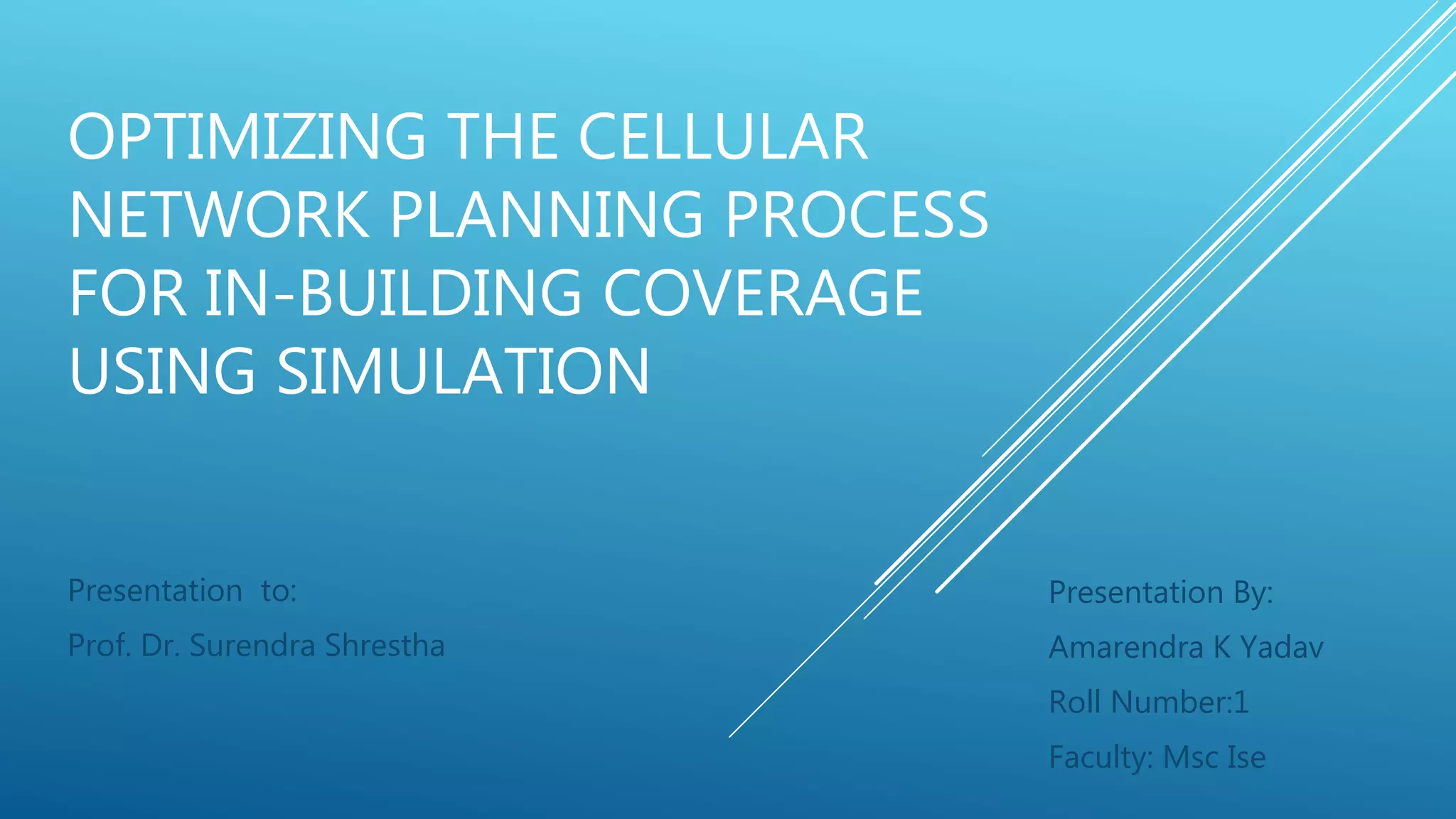 Cellular Network Planning Process For In Building Coverage Using Simulation Ppt