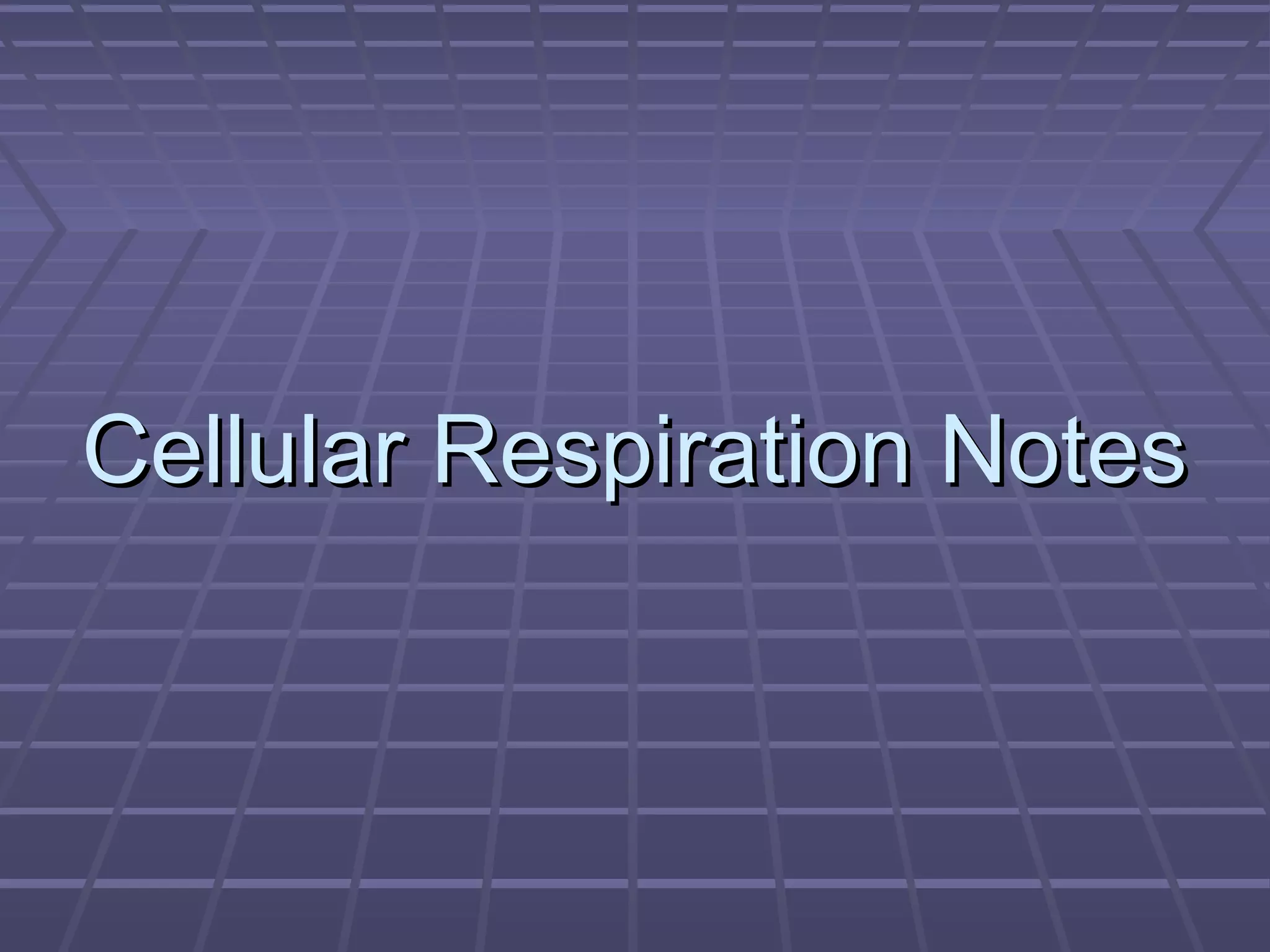 Cellular Respiration Notes | PPT
