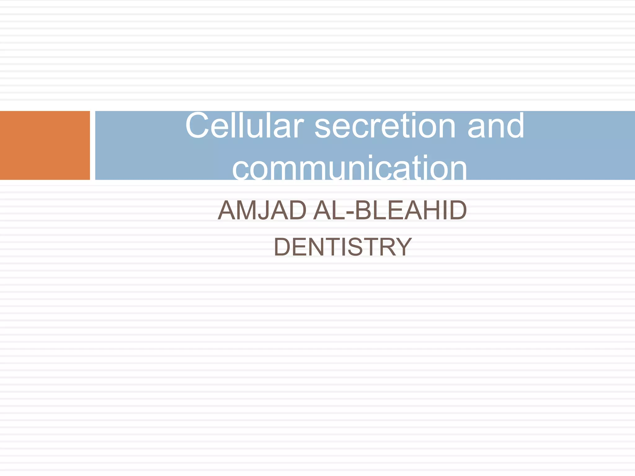 Cellular secretion and communication | PPTX