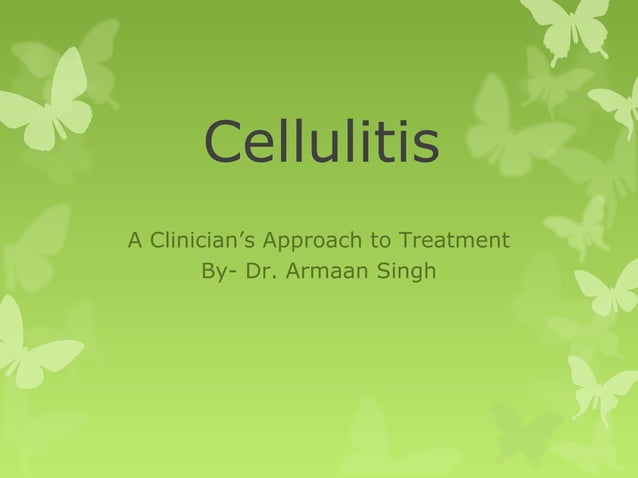 Cellulitis | PPT | Ear, Nose and Throat Conditions | Diseases and ...