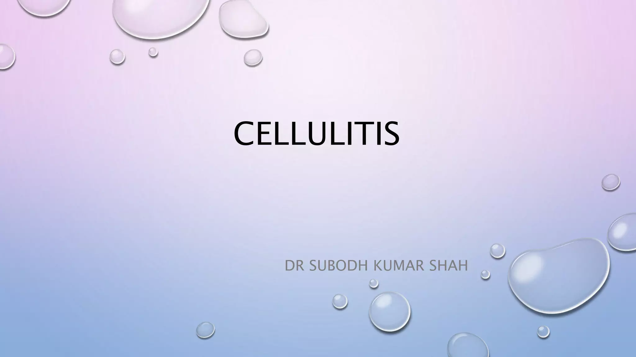 Cellulitis | PPTX